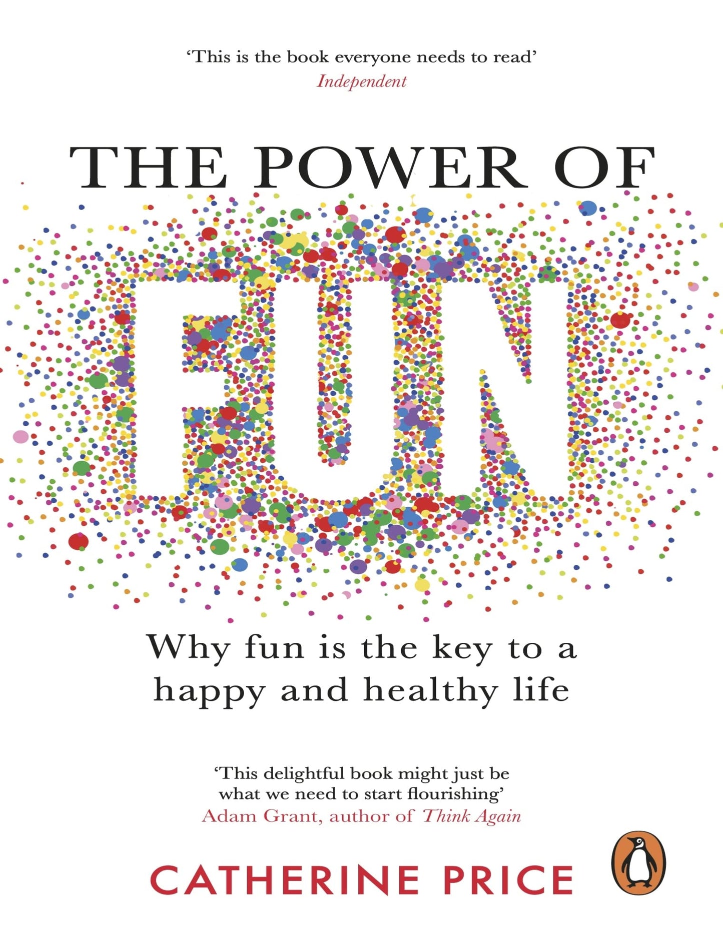 Buy The Power of Fun : Why fun is the key to a happy and healthy life ...