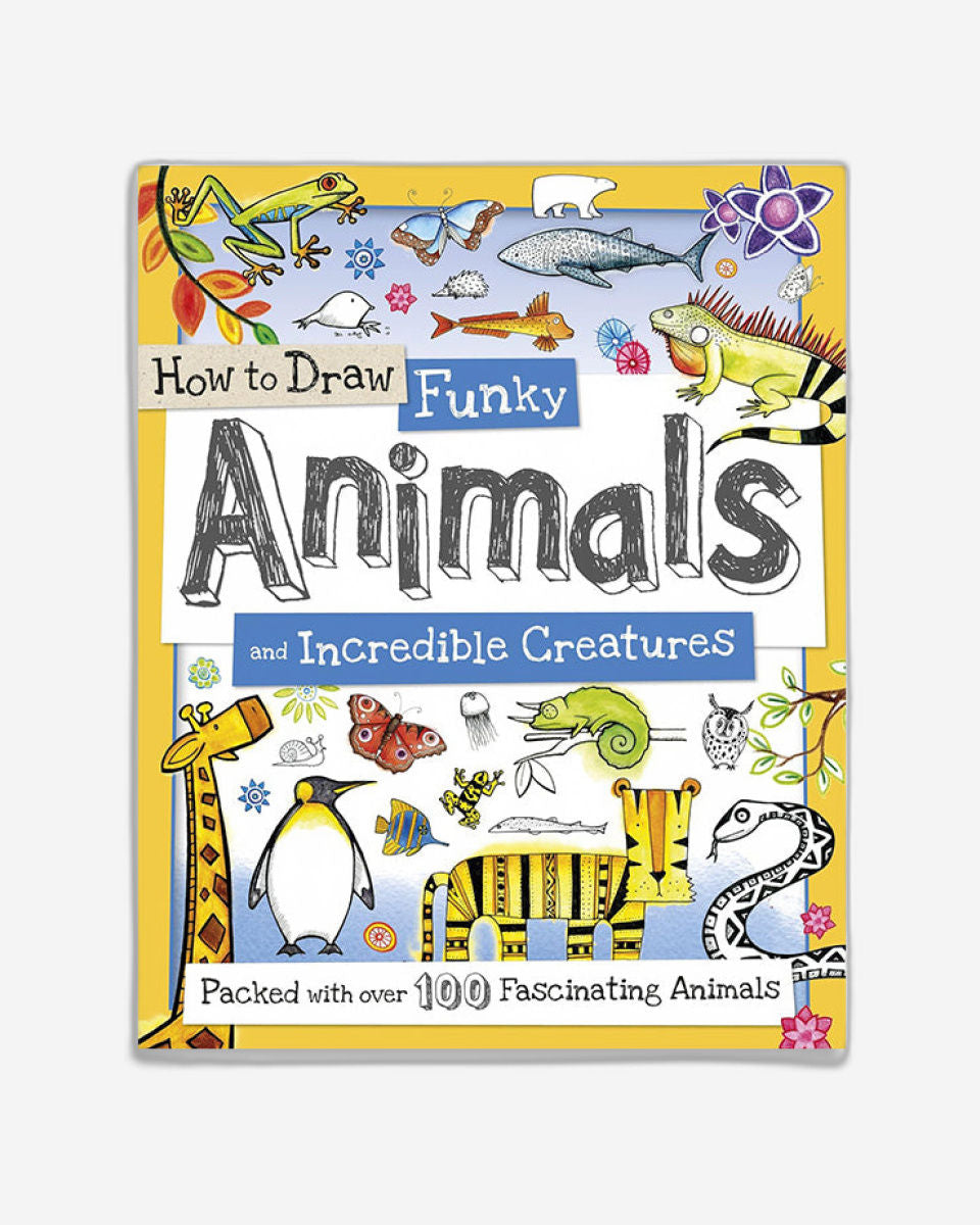 Buy How to Draw Funky Animals and Incredible Creatures Online in UAE ...